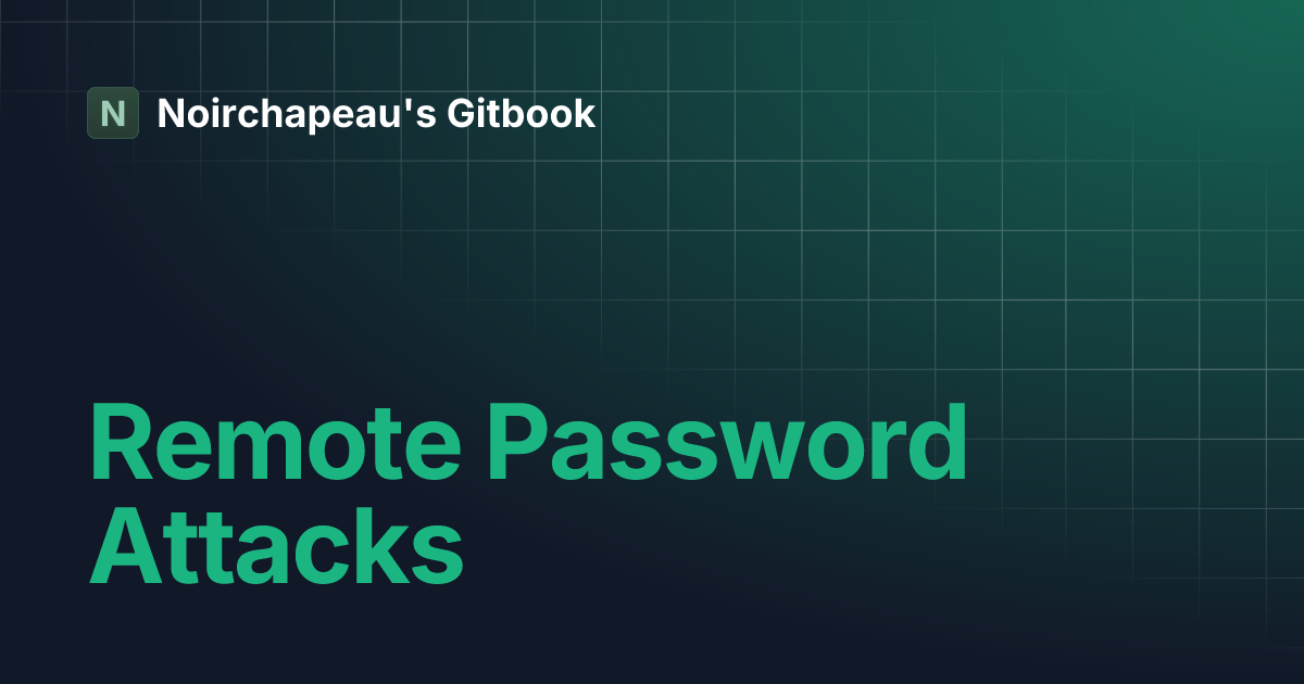 Remote Password Attacks | Noirchapeau's Gitbook